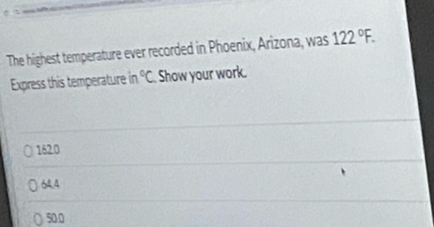 Solved: The highest temperature ever recorded in Phoenix, Arizona, was ...