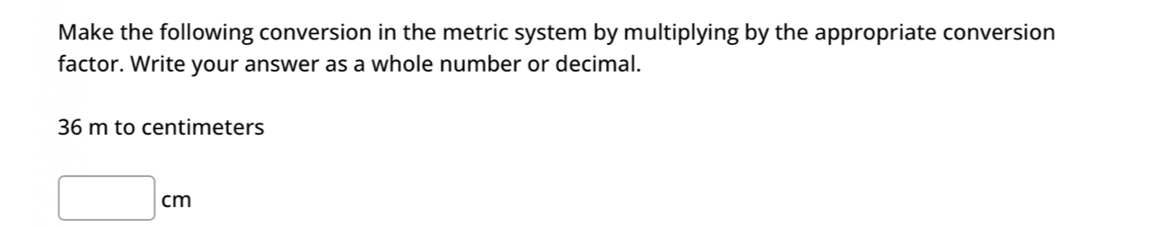 Solved: Make the following conversion in the metric system by ...