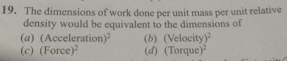 Solved: The dimensions of work done per unit mass per unit relative ...