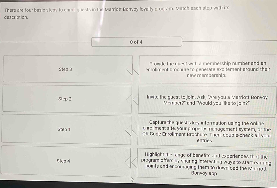Solved: There are four basic steps to enroll guests in the Marriott Bonvoy loyalty program ...