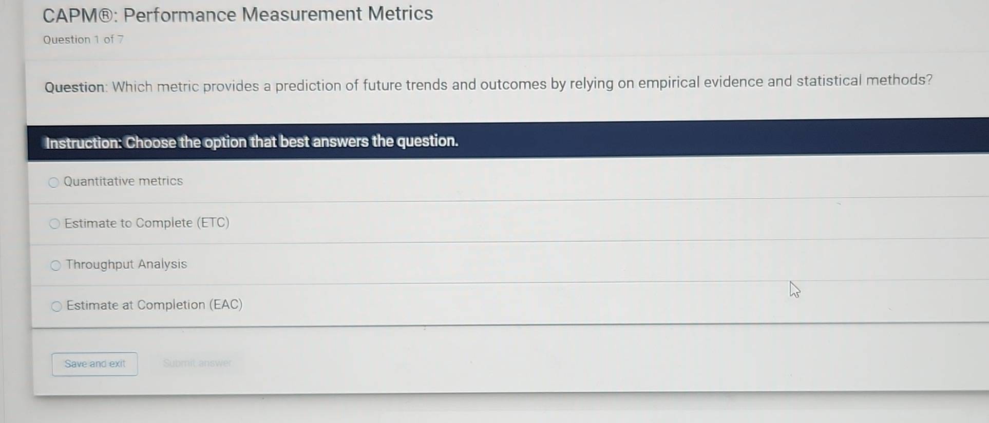 Solved: CAPM®: Performance Measurement Metrics Question 1 of 7 Question ...