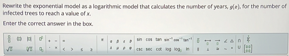 Solved: Rewrite the exponential model as a logarithmic model that ...