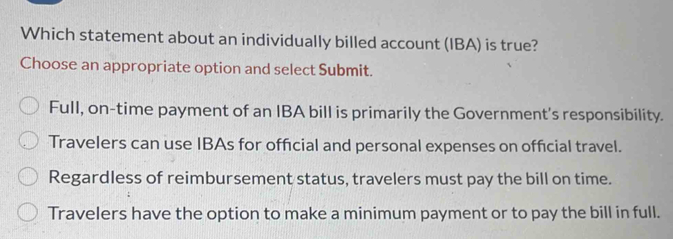 Solved: Which statement about an individually billed account (IBA) is ...