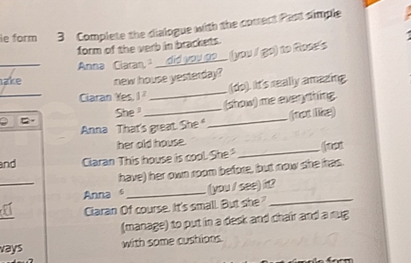 Risolto:ie form 3 Complete the dialogue with the comect Past simple ...