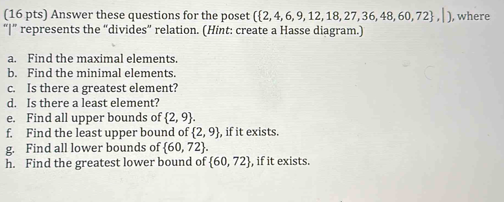 Solved: Answer these questions for the poset ( 2,4,6,9,12,18,27,36,48,60,72 ,|) , where ...