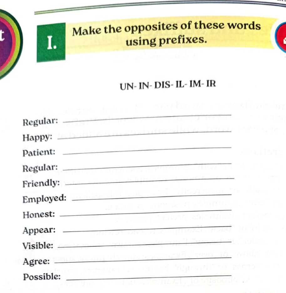 Resuelto:Make the opposites of these words I. using prefixes. UN- IN ...