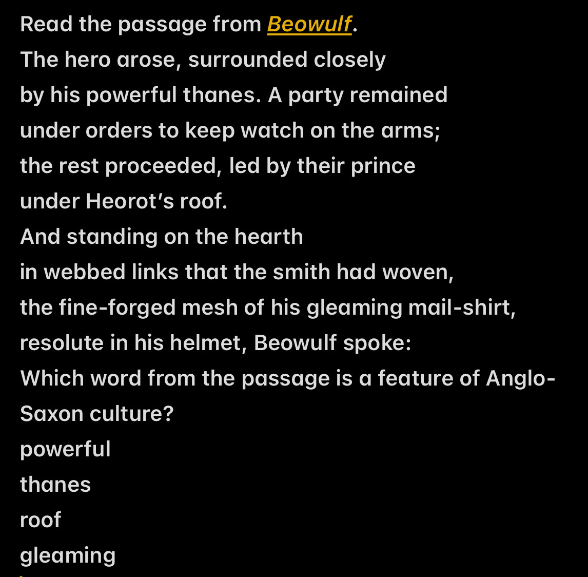 Solved: Read the passage from Beowulf. The hero arose, surrounded ...