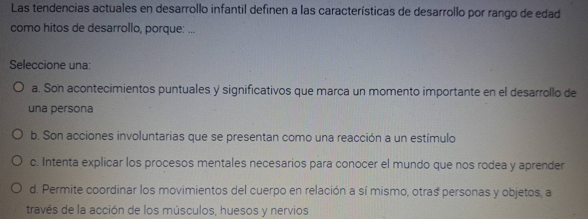 Resuelto:Las tendencias actuales en desarrollo infantil definen a las ...