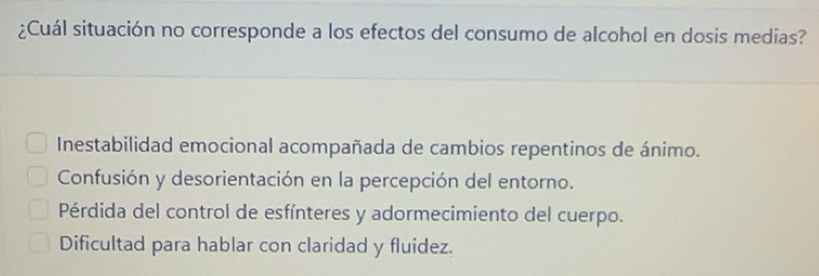 Resuelto:¿Cuál situación no corresponde a los efectos del consumo de ...