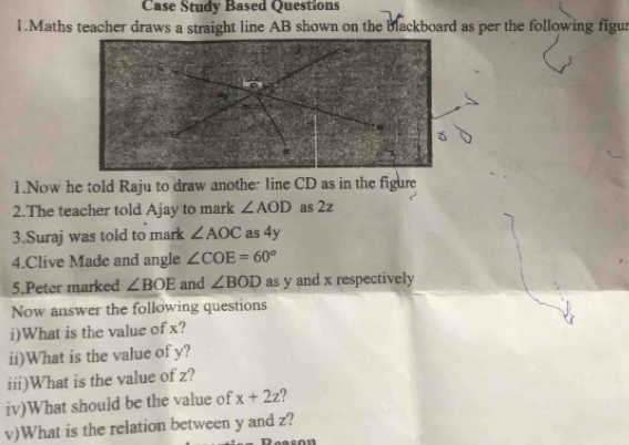 Solved: Case Study Based Questions 1.Maths teacher draws a straight ...