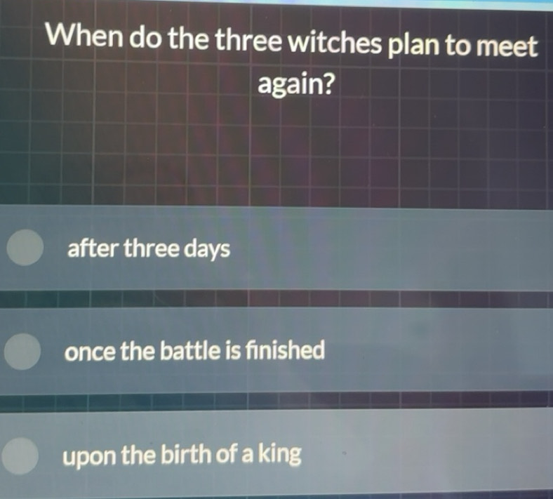 Solved: When do the three witches plan to meet again? after three days ...