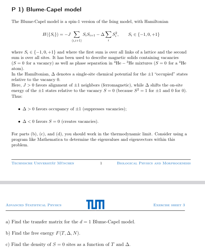 Gelöst:Blume-Capel model The Blume-Capel model is a spin-1 version of ...