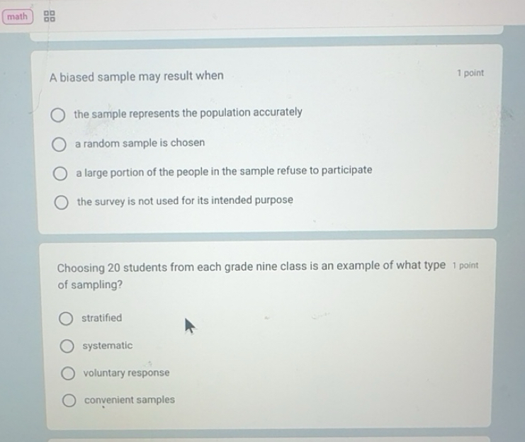 Solved: math A biased sample may result when 1 point the sample ...