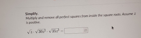 Solved: Simplify. Multiply and remove all perfect squares from inside ...