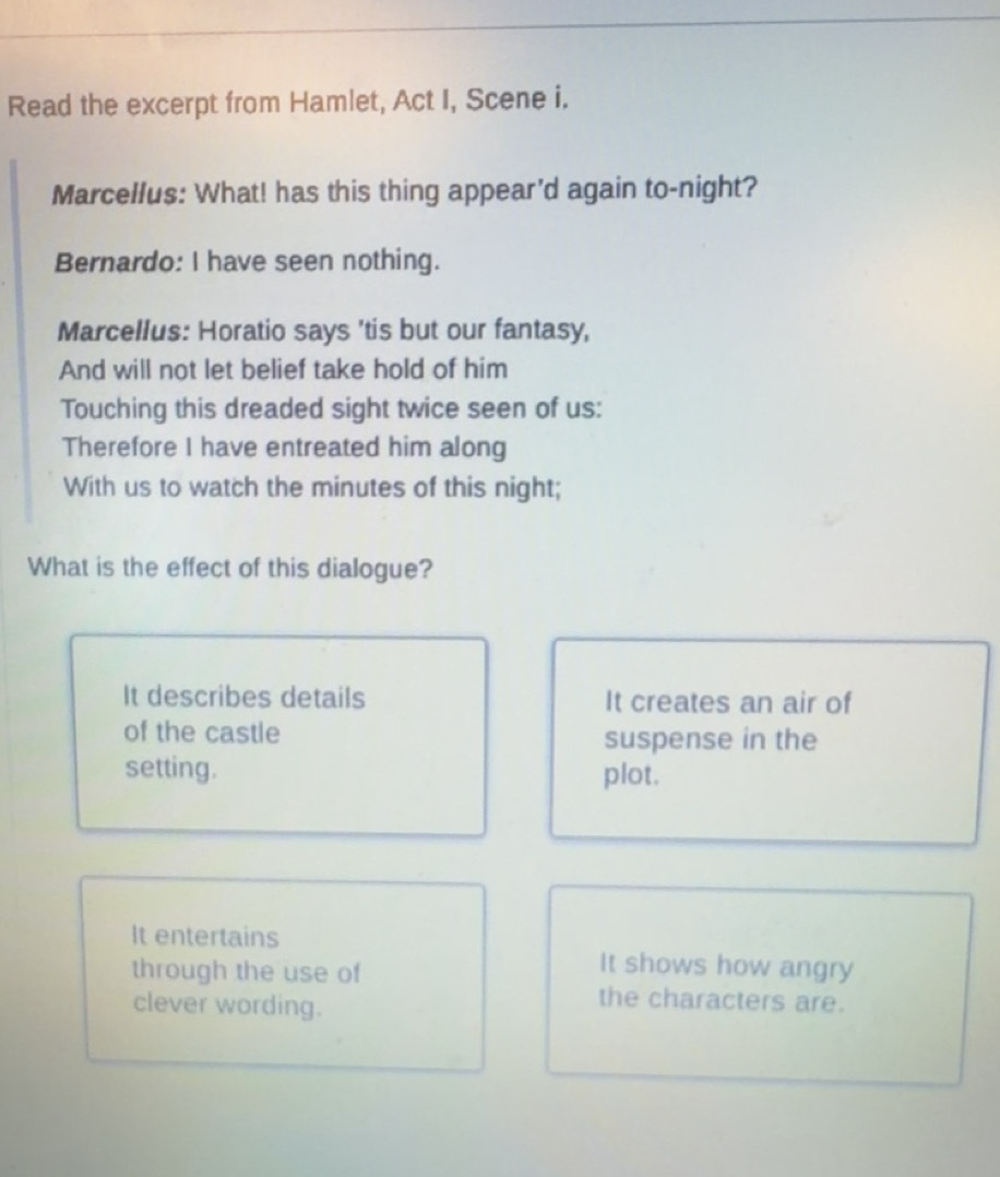 Solved: Read the excerpt from Hamlet, Act I, Scene i. Marcellus: What ...