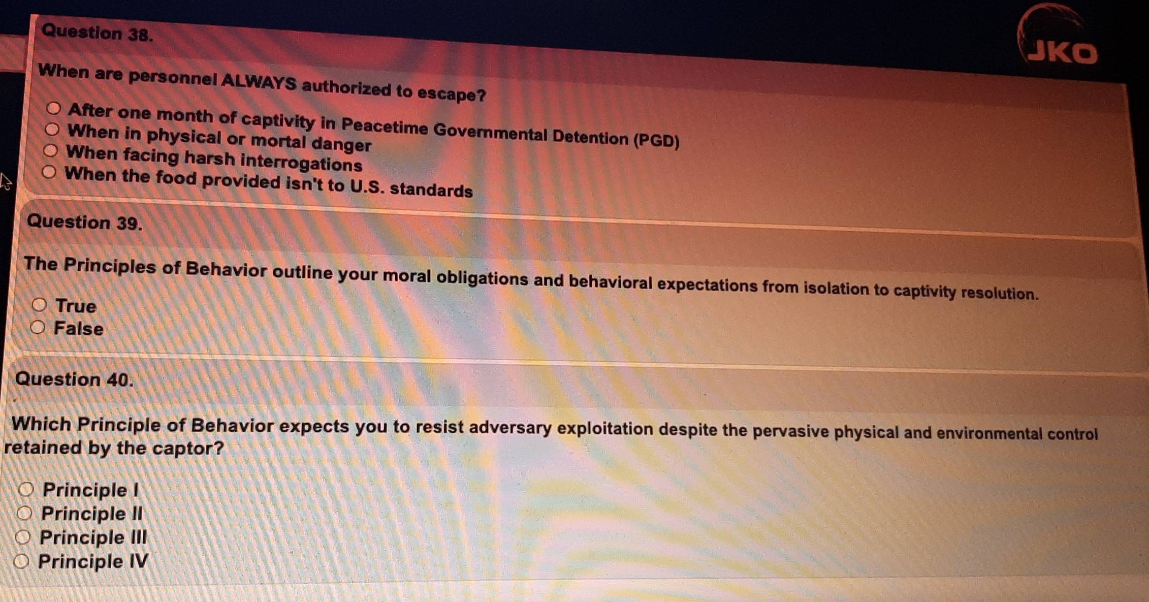 Solved: JKO When are personnel ALWAYS authorized to escape? After one ...