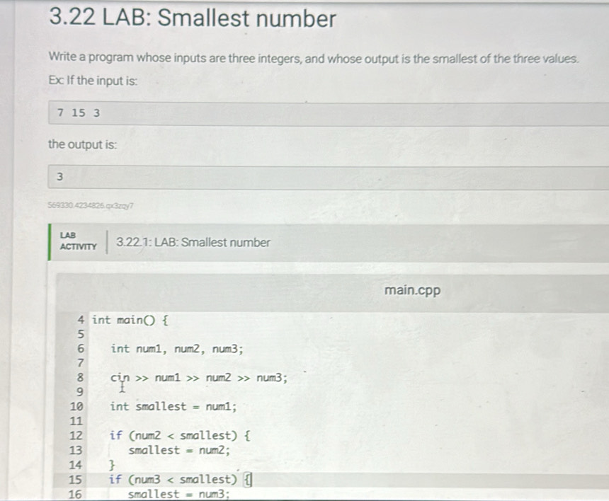 Solved: 3.22 LAB: Smallest number Write a program whose inputs are three integers, and whose ...