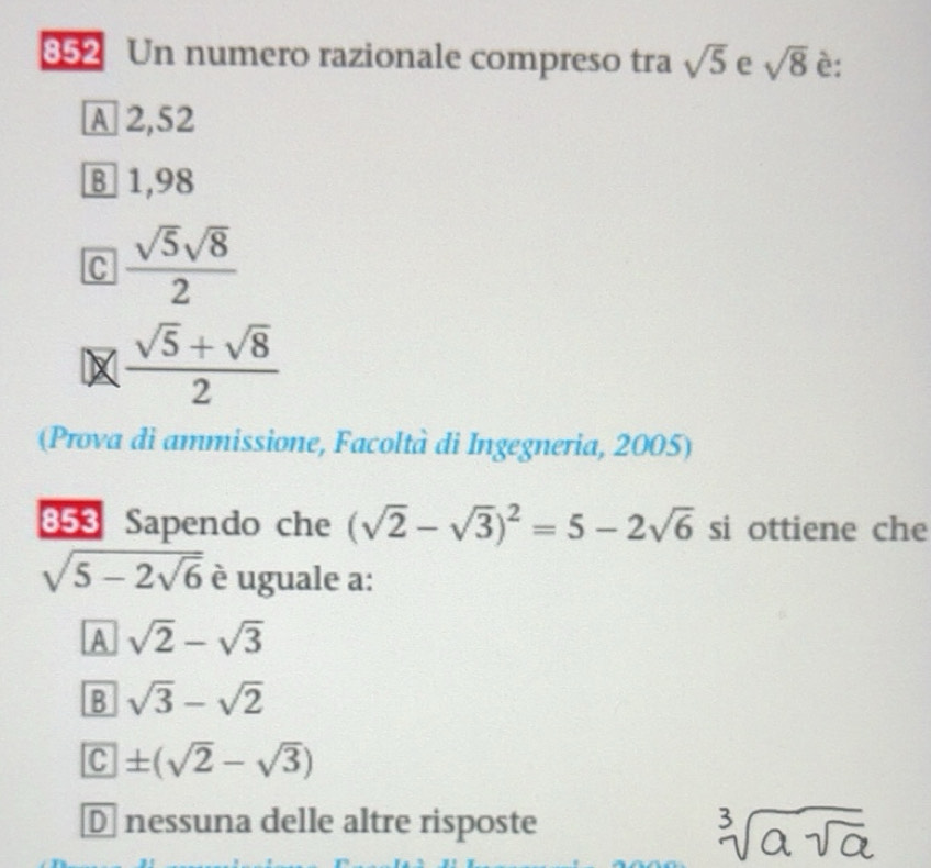 Risolto:852 Un numero razionale compreso tra sqrt(5) e sqrt(8) è: A 2 ...