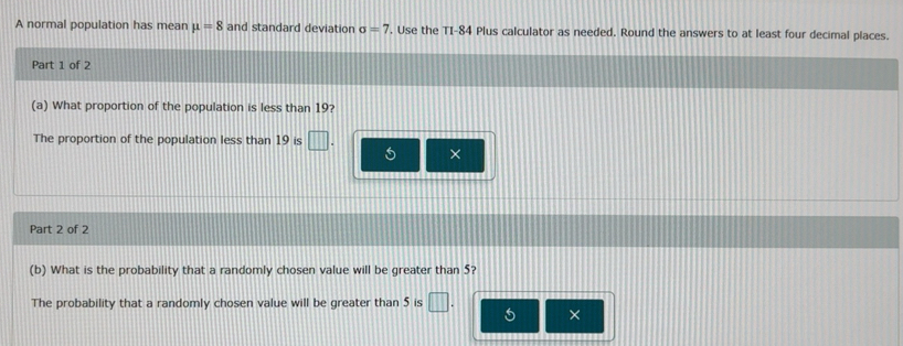Solved: A normal population has mean mu =8 and standard deviation sigma ...