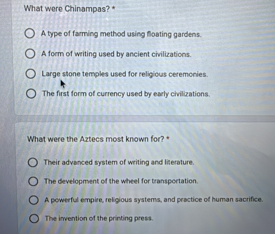 Solved: What were Chinampas? * A type of farming method using floating ...