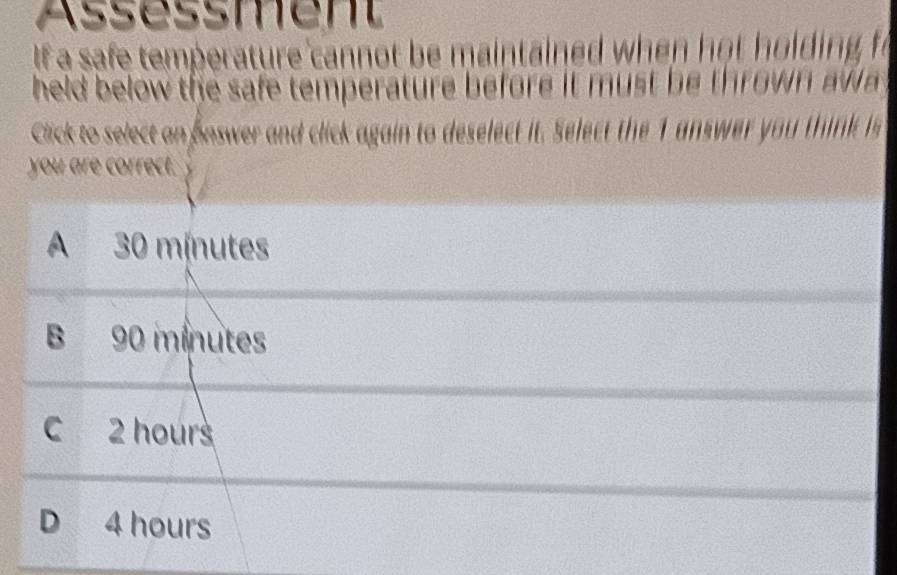 Solved: Assessment If a safe temperature cannot be maintained when hot ...
