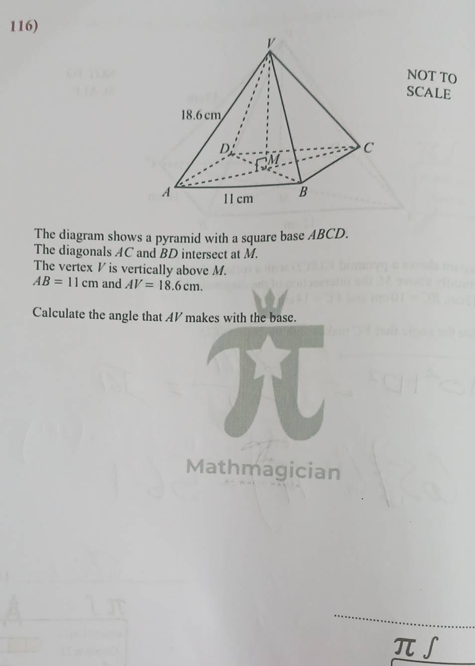 تم الحل:NOT TO SCALE The diagram shows a pyramid with a square base ...