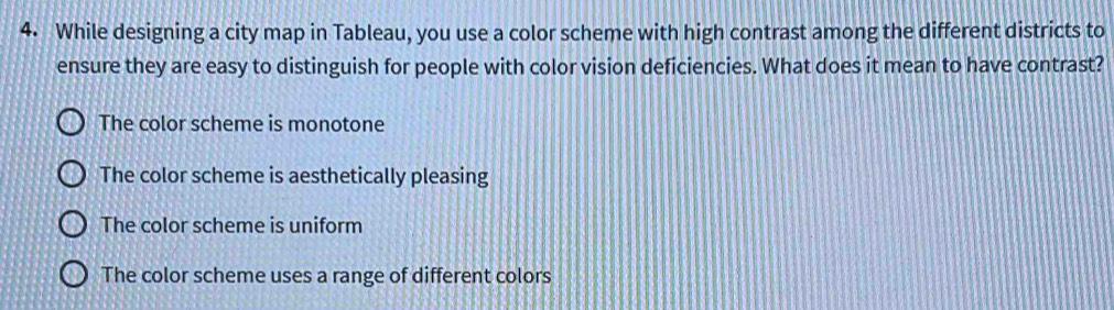 Solved: While designing a city map in Tableau, you use a color scheme ...