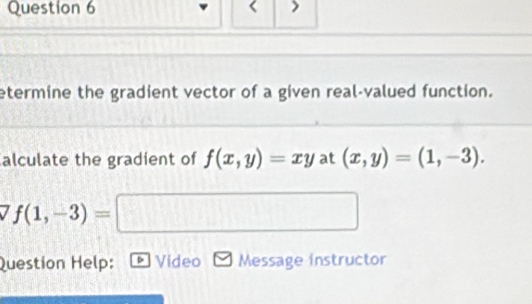 Resuelto:etermine the gradient vector of a given real-valued function. alculate the gradient of f(x