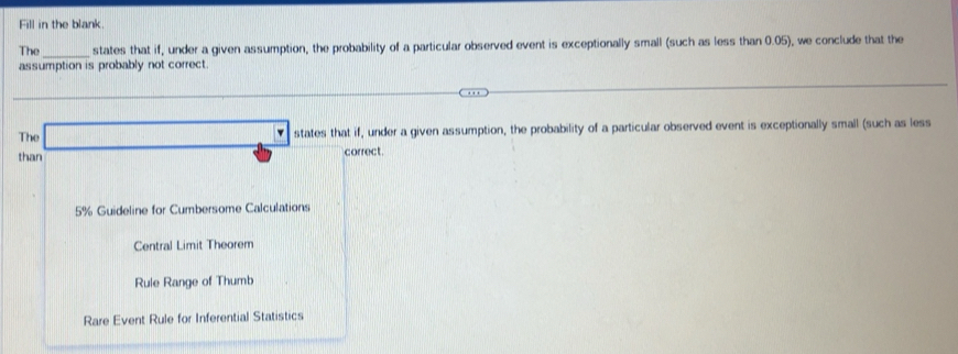 Solved: Fill in the blank. _ The states that if, under a given ...