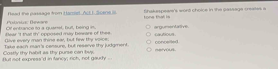 Solved: Read the passage from Hamlet. Act I. Scene iii. Shakespeare's ...