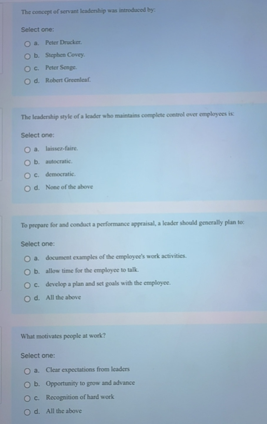 Solved: The concept of servant leadership was introduced by: Select one ...