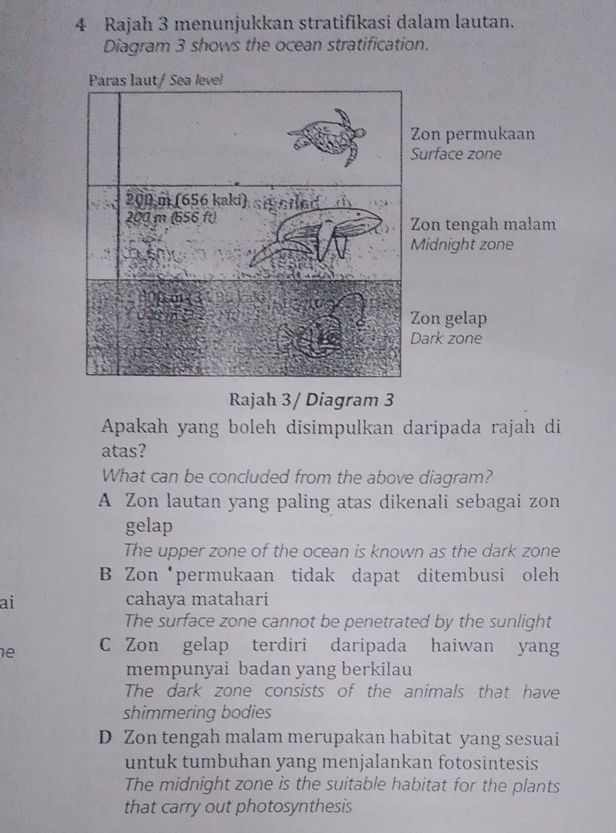 Selesai:Rajah 3 menunjukkan stratifikasi dalam lautan. Diagram 3 shows ...