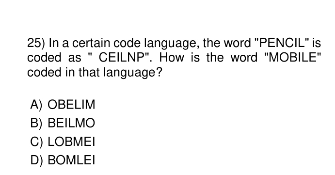 Solved: In a certain code language, the word "PENCIL" is coded as " CEILNP". How is the word ...
