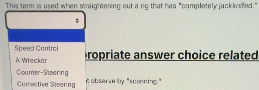 Solved: This term is used when straightening out a rig that has ...