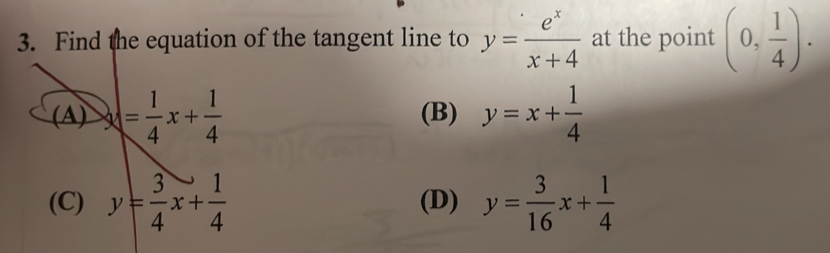 Solved: Find the equation of the tangent line to y= e^x/x+4 at the ...