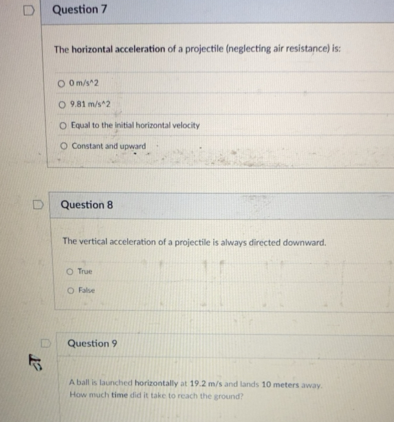 Resuelto:The horizontal acceleration of a projectile (neglecting air ...