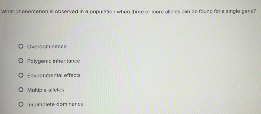 Solved: What phenomenon is observed in a population when three or more ...