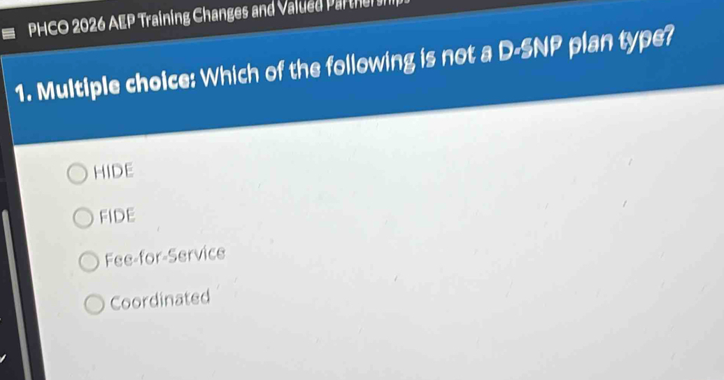 Solved: PHCO 2026 AEP Training Changes and Valued Parther 1. Multiple ...