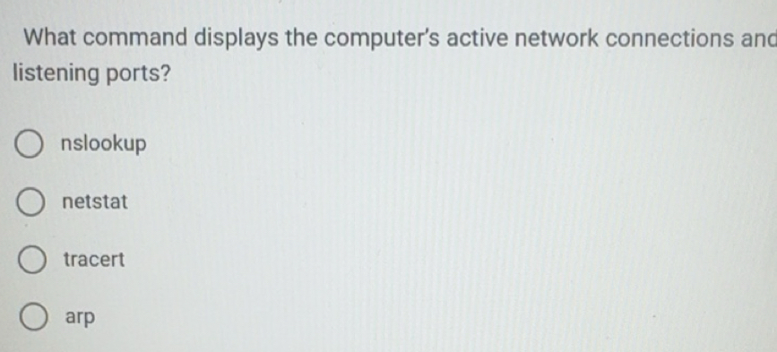 Solved: What command displays the computer's active network connections ...