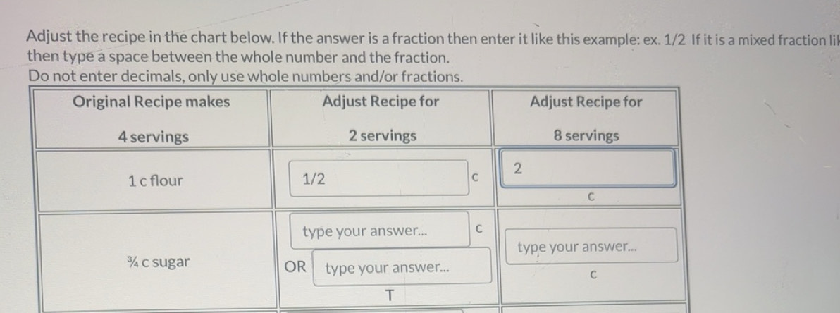 Solved: Adjust the recipe in the chart below. If the answer is a ...