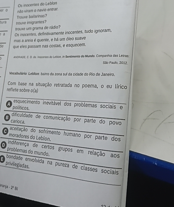 Gelöst:Os inocentes do Leblon er o não viram o navio entrar. Trouxe ...