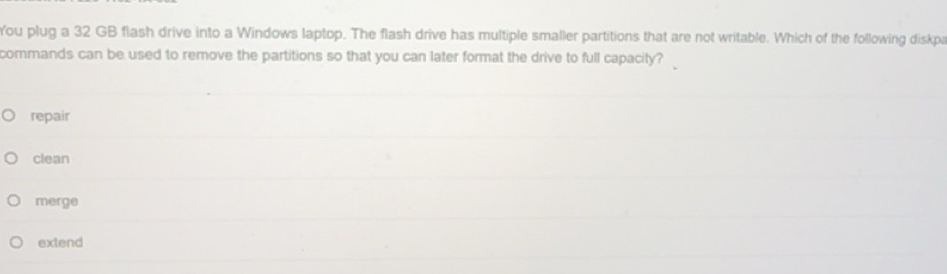 Solved: You plug a 32 GB flash drive into a Windows laptop. The flash ...