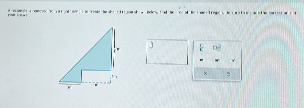Solved: A rectangle is removed from a right triangle to create the ...