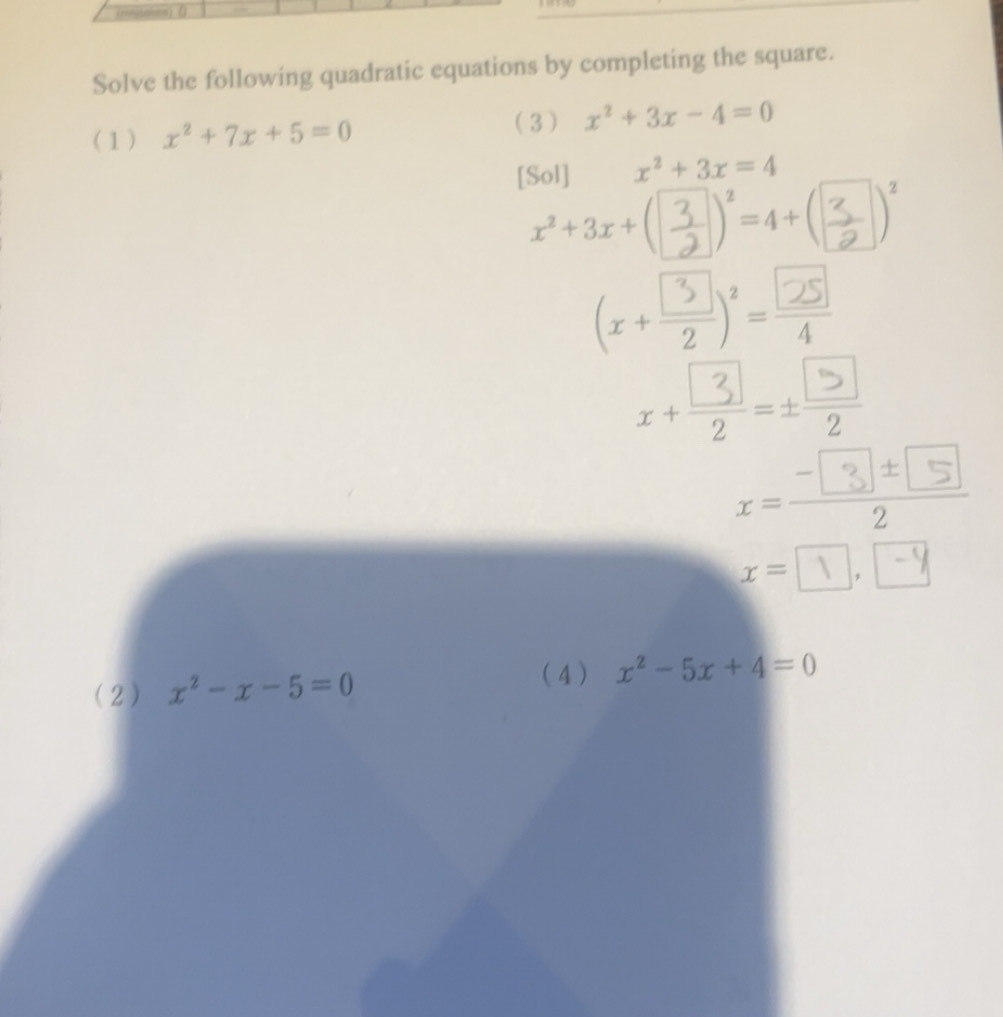 Solved: Solve the following quadratic equations by completing the ...