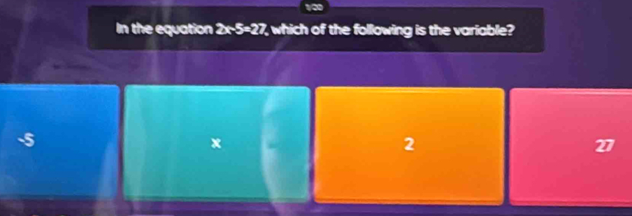 Solved: In the equation 2x -5=27. which of the following is the ...