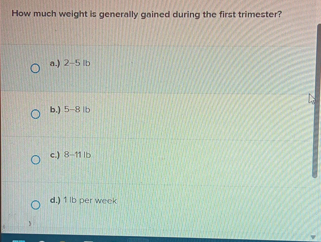 Solved: How much weight is generally gained during the first trimester ...