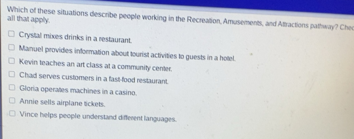 Solved: Which of these situations describe people working in the ...