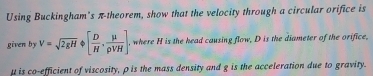 Solved: Using Buckingham's π -theorem, show that the velocity through a circular orifice is ...