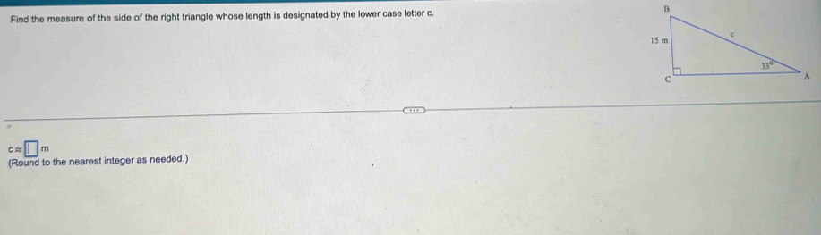 Solved: Find the measure of the side of the right triangle whose length ...