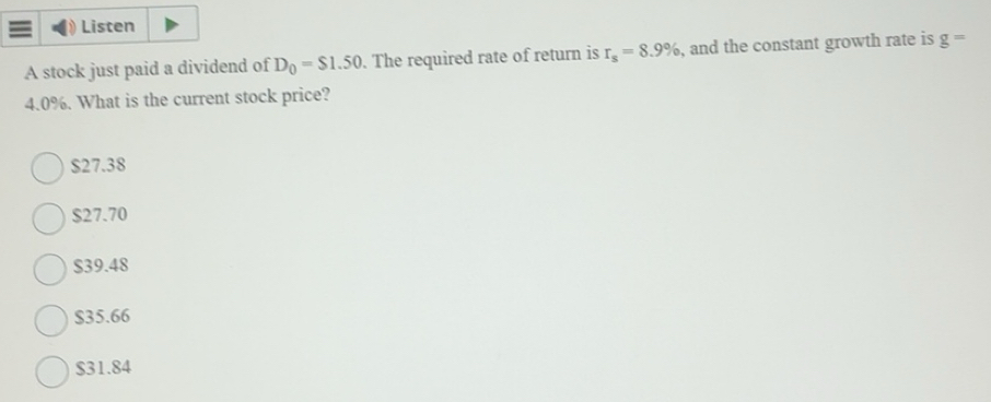 Solved: Listen A stock just paid a dividend of D_0=$1.50. The required ...